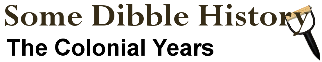 Dibble History - The Colonial Years